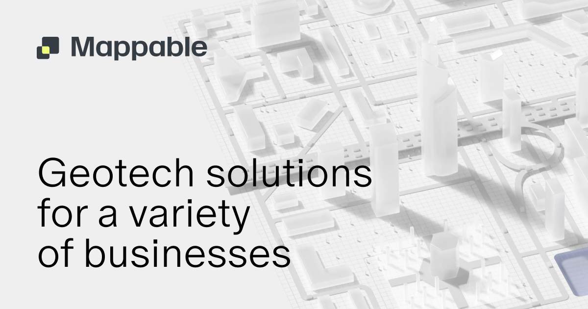 Geotech solutions for a variety of businesses — Mappable